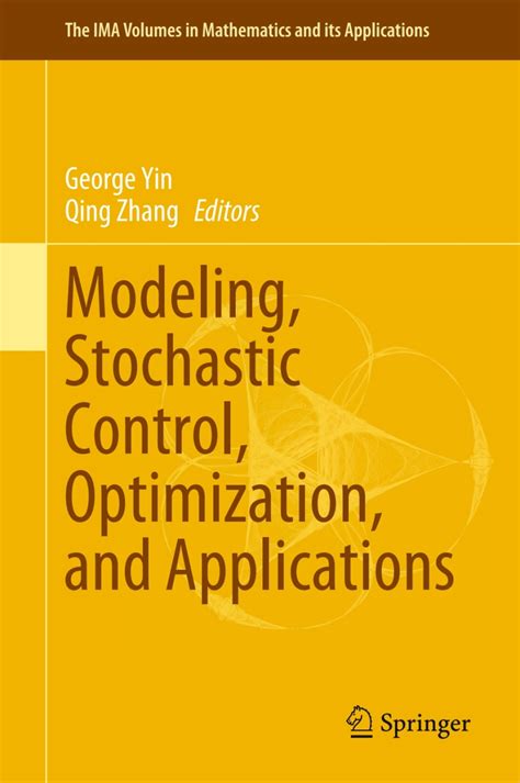 Modeling Stochastic Control Optimization And Applications