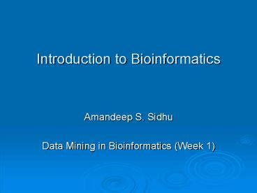 PPT Introduction To Bioinformatics PowerPoint Presentation Free To View Id Fa N NjM