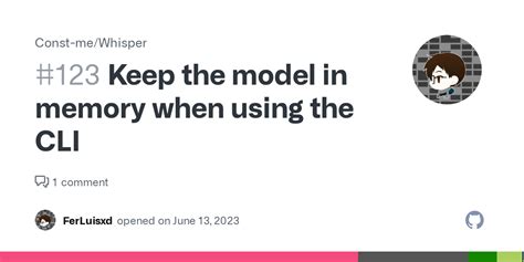 Keep The Model In Memory When Using The Cli · Issue 123 · Const Me