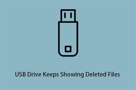 How To Fix Usb Drive Keeps Showing Deleted Files Win 1011