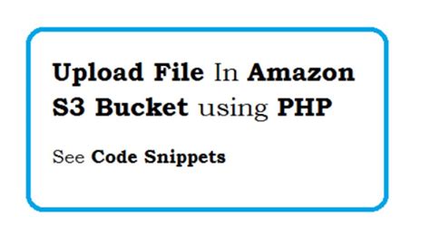 Upload Files To Amazon S3 Bucket Using PHP The Dev Feed