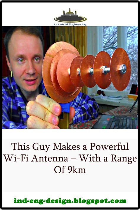This Guy Makes A Powerful Wi Fi Antenna With A Range Of Km Wifi Booster Diy Electronics