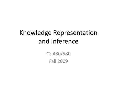 Ppt Knowledge Representation And Inference Powerpoint Presentation Free Download Id6052435