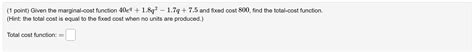Solved Point Given The Marginal Cost Function Chegg