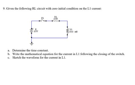 solved given the following rl circuit with zero initial