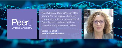 Introducing The New Editor In Chief Of Peerj Organic Chemistry Professor Giovanna Bosica
