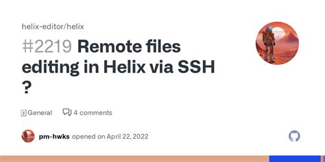 Remote Files Editing In Helix Via Ssh Helix Editor Helix Discussion Github