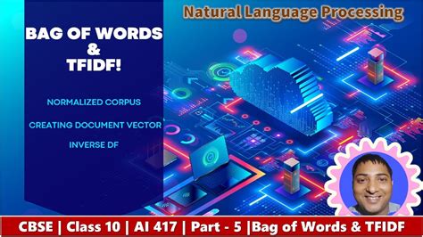 Natural Language Processing Part 5 Bag Of Words And Tfidf Algorithms Cbse Class 10 Ai