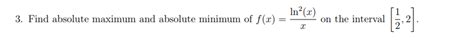 Solved Find Absolute Maximum And Absolute Minimum Of