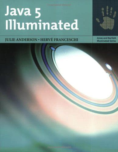 Java Illuminated An Active Learning Approach Book CD ROM Anderson Rollins College Julie