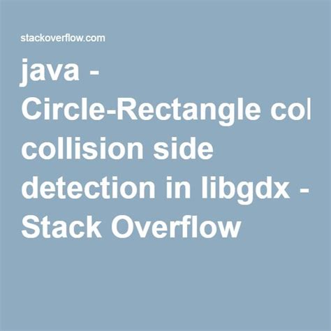 Circle Rectangle Collision Detection In Libgdx