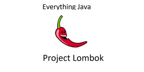 lombok data annotation streamlining java development