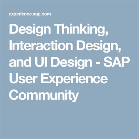 Design Thinking Interaction Design And Ui Design Sap User