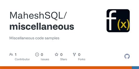 Github Maheshsqlmiscellaneous Miscellaneous Code Samples