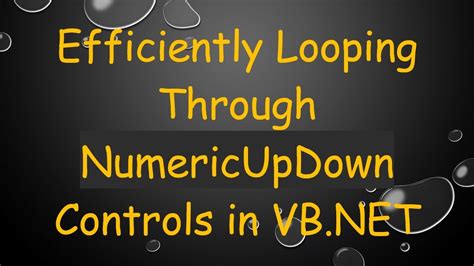 Efficiently Looping Through Numericupdown Controls In Vbnet Youtube