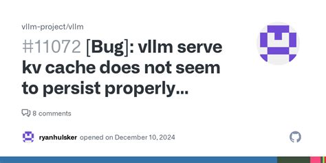 Bug Vllm Serve Kv Cache Does Not Seem To Persist Properly Across Requests Issue