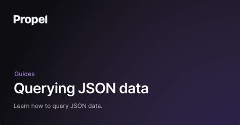 Querying Json Data Propel Docs