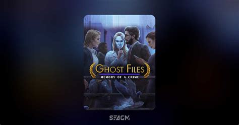 Ghost Files 2 Memory of a Crime เตมเงนและบตรเกมโดยตรง SEAGM