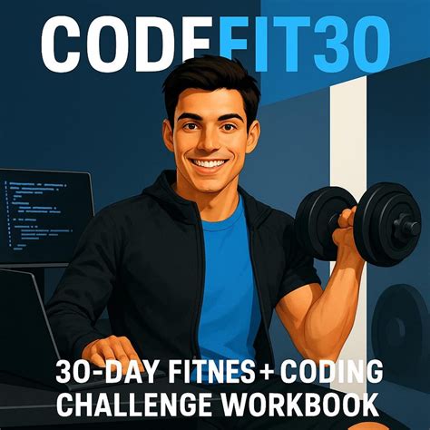 30 Day Coding Fitness Challenge Workbook Self Improvement Pdf Beginner Python Html Js