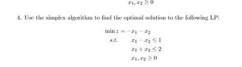 X1x2≥0use The Simplex Algorithm To Find The Optimal