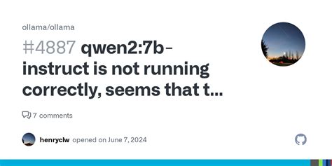 qwen2 7b instruct is not running correctly seems that the model is not