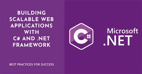 Building Scalable Web Applications With C And Net Framework Best