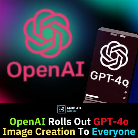 openai gpt4o aiimagegeneration futureofai complete gurus