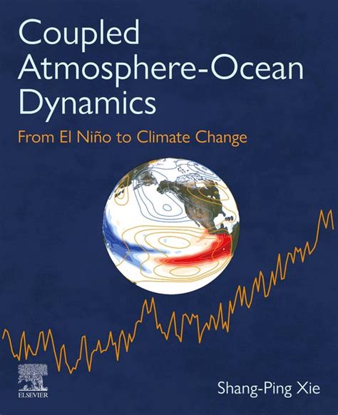 Coupled Atmosphere Ocean Dynamics Ebook Shang Ping Xie