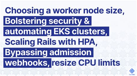 Learnk8s On Linkedin ⎈ Choosing A Worker Node Size Bolstering Security And Automating Eks