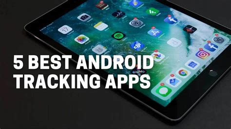 Best Android Tracking Apps You Must Know