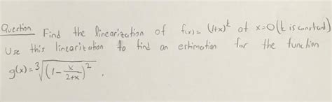 Solved Question Find The Linearization Of F X 1 X K At