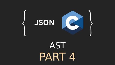Json Parser In C Json Ast Part 2 Youtube