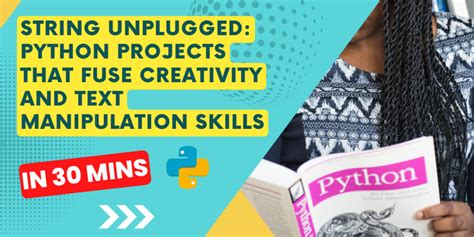 String Unplugged Python Exercises That Fuse Creativity And Text Manipulation Skills DEV Community
