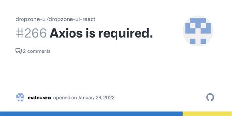 Axios Is Required · Issue 266 · Dropzone Uidropzone Ui React · Github