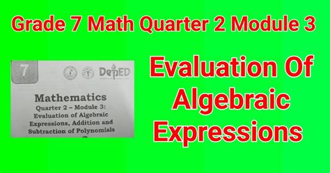 grade 7 math quarter 2 module 3 evaluation of algebraic expressions