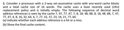 solved consider a processor with a 2 way set associative