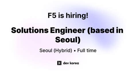 Solutions Engineer Based In Seoul At F5 • Seoul Devkorea Dev Korea