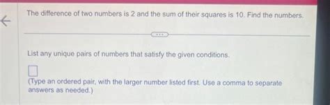 Solved The Difference Of Two Numbers Is And The Sum Of Chegg