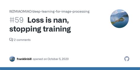 loss is nan stopping training · issue 59 · wzmiaomiao deep learning