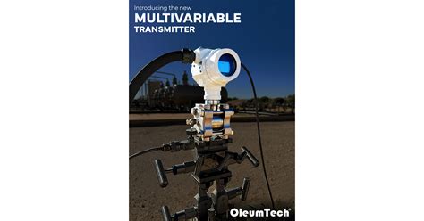 Oleumtech® Launches H Series Multivariable Transmitter
