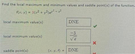 Solved Find the local maximum and minimum values and saddle | Chegg.com