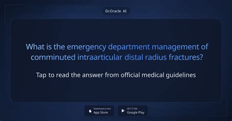 What Is The Emergency Department Management Of Comminuted Intraarticular Distal Radius Fractures