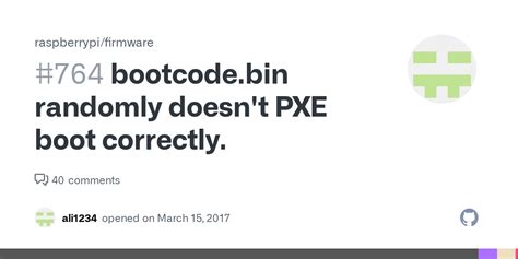 bootcode bin randomly doesn t pxe boot correctly · issue 764