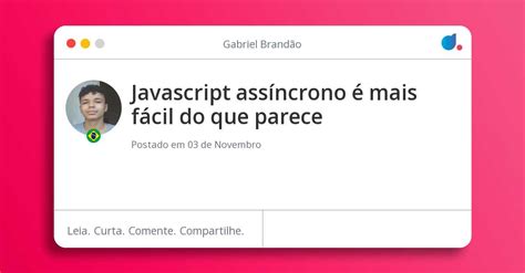 javascript assíncrono é mais fácil do que parece