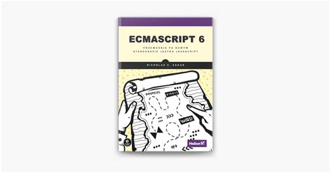 ‎ECMAScript 6. Przewodnik po nowym standardzie języka JavaScript on Apple Books