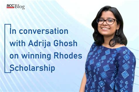 In Conversation With Adrija Ghosh On Winning Rhodes Scholarship Scc Times