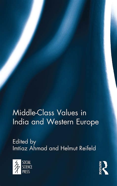 Buy Middle Class Values In India And Western Europe Book Online At Low Buy Middle Class Values In India And Western Europe Book Online At Low