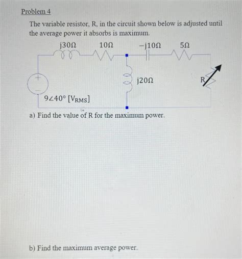 solved problem 4 the variable resistor r in the circuit