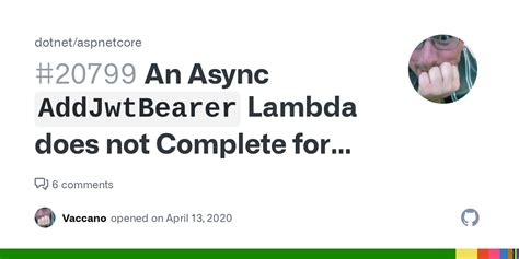 An Async AddJwtBearer Lambda Does Not Complete For First Call Issue Dotnet