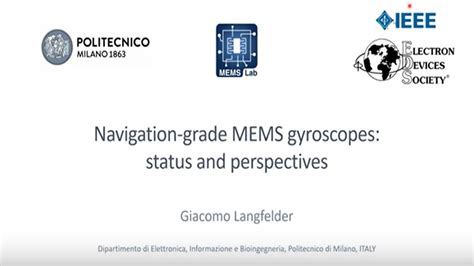 Navigation Grade MEMS Gyroscopes Status And Perspectives IEEE Resource Center